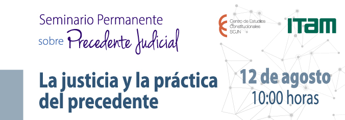 La justicia y la práctica del precedente | Suprema Corte de Justicia de ...